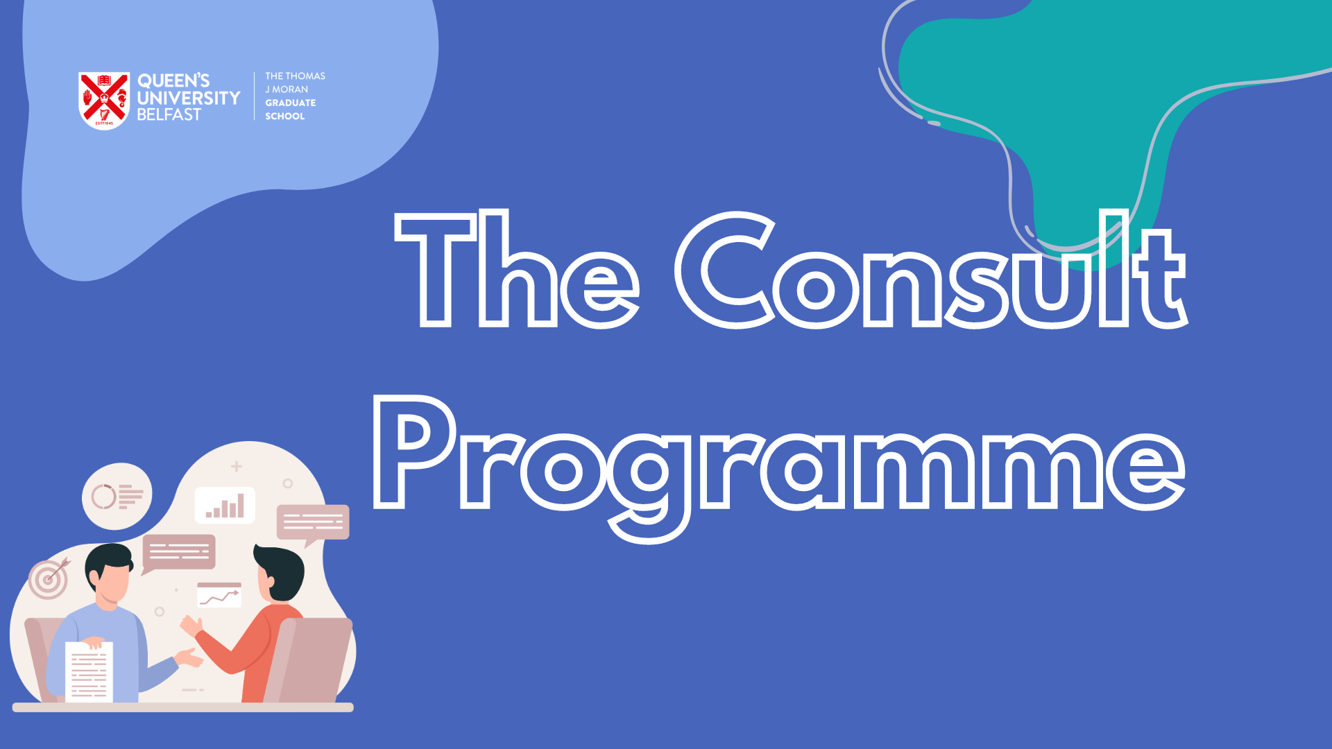 The Consult Programme | The Graduate School | Queen's University Belfast