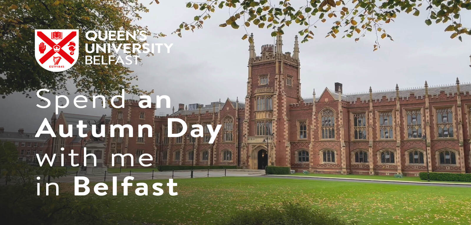 VIDEO: Spend an Autumn Day with Me in Belfast | Student Blog | Queen's University Belfast