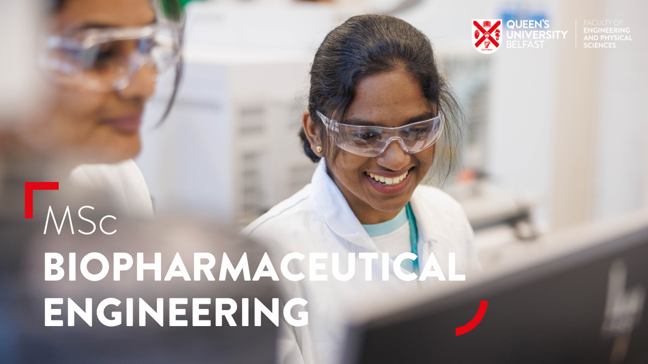 Biopharmaceutical Engineering | Campaigns | Queen's University Belfast