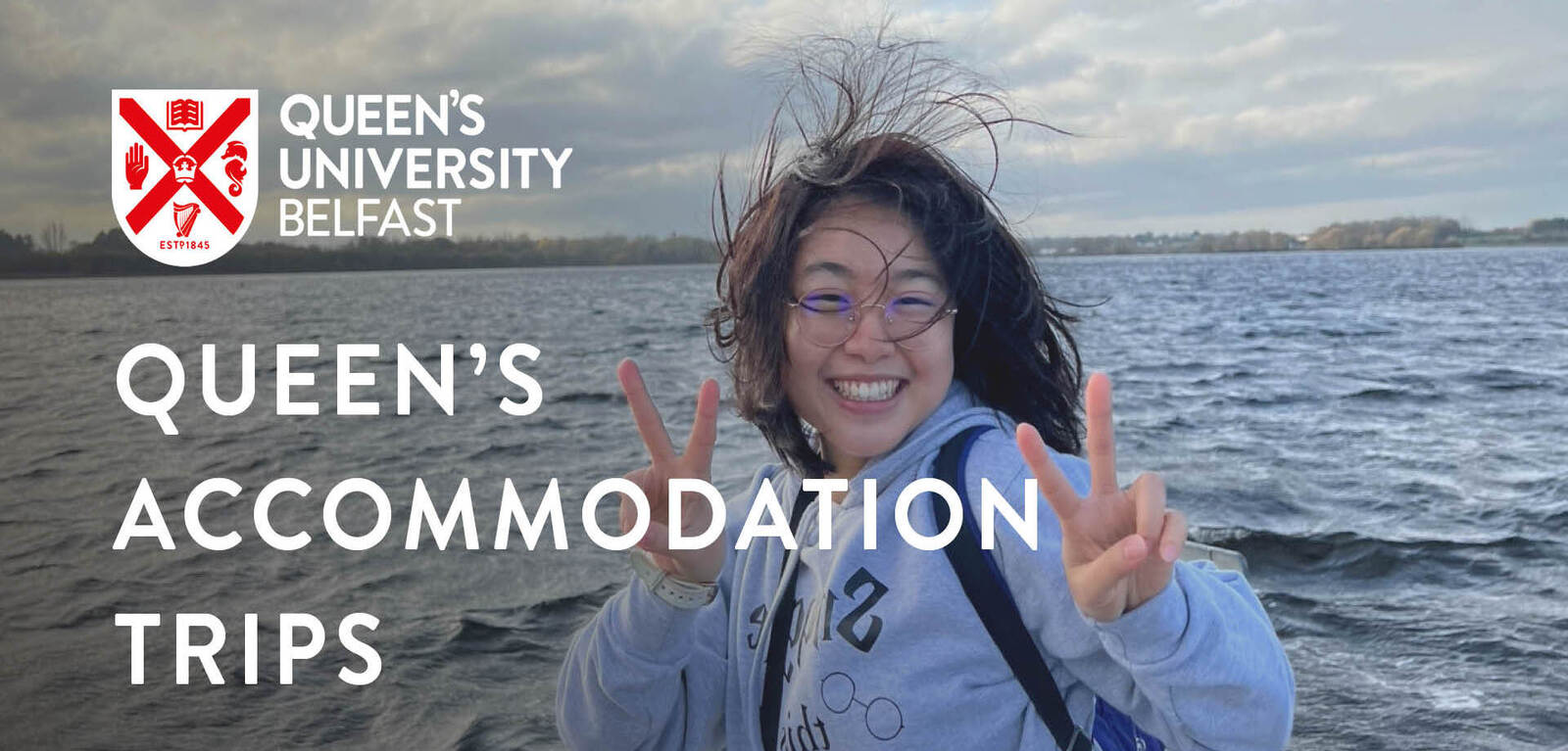 Queen’s Accommodation Trips | Student Blog | Queen's University Belfast