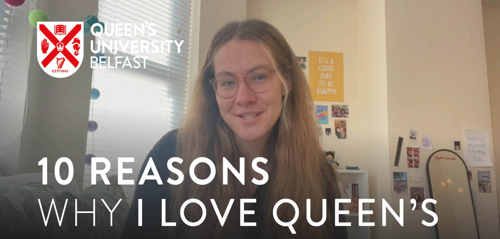 VIDEO: 10 Reasons Why I Love Queen’s | Student Blog | Queen's University Belfast